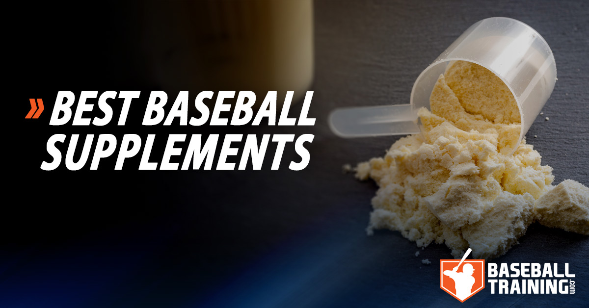 Best Supplements For Baseball Players - Top 4 Baseball Supplements