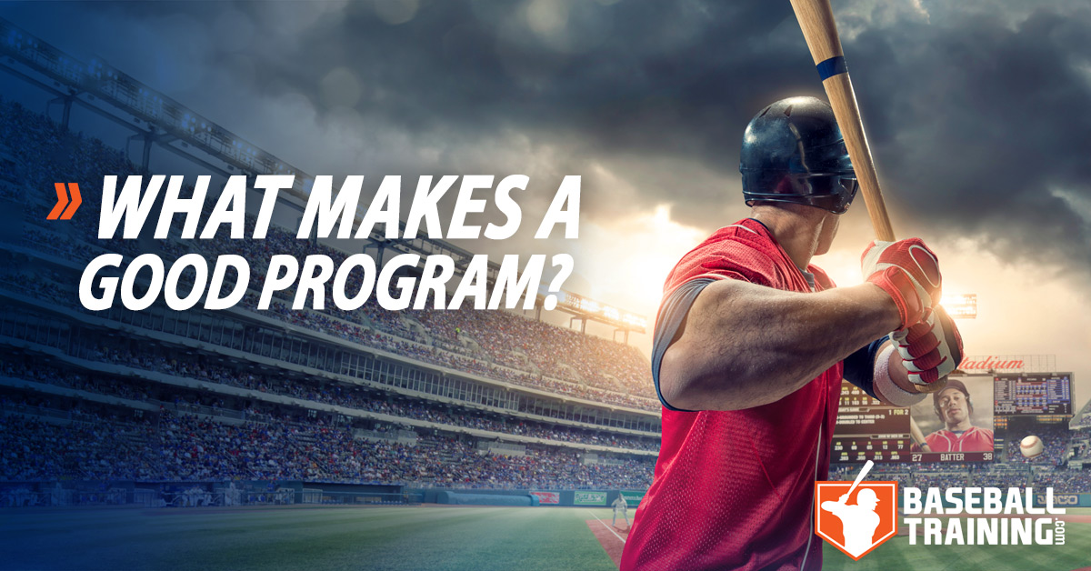 What Makes a Good Baseball Training Program?